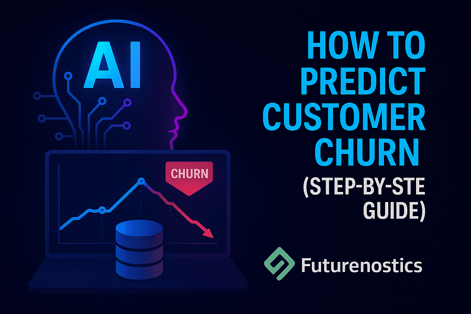 How to Predict Customer Churn Using AI: Step-by-Step Guide (2025)
